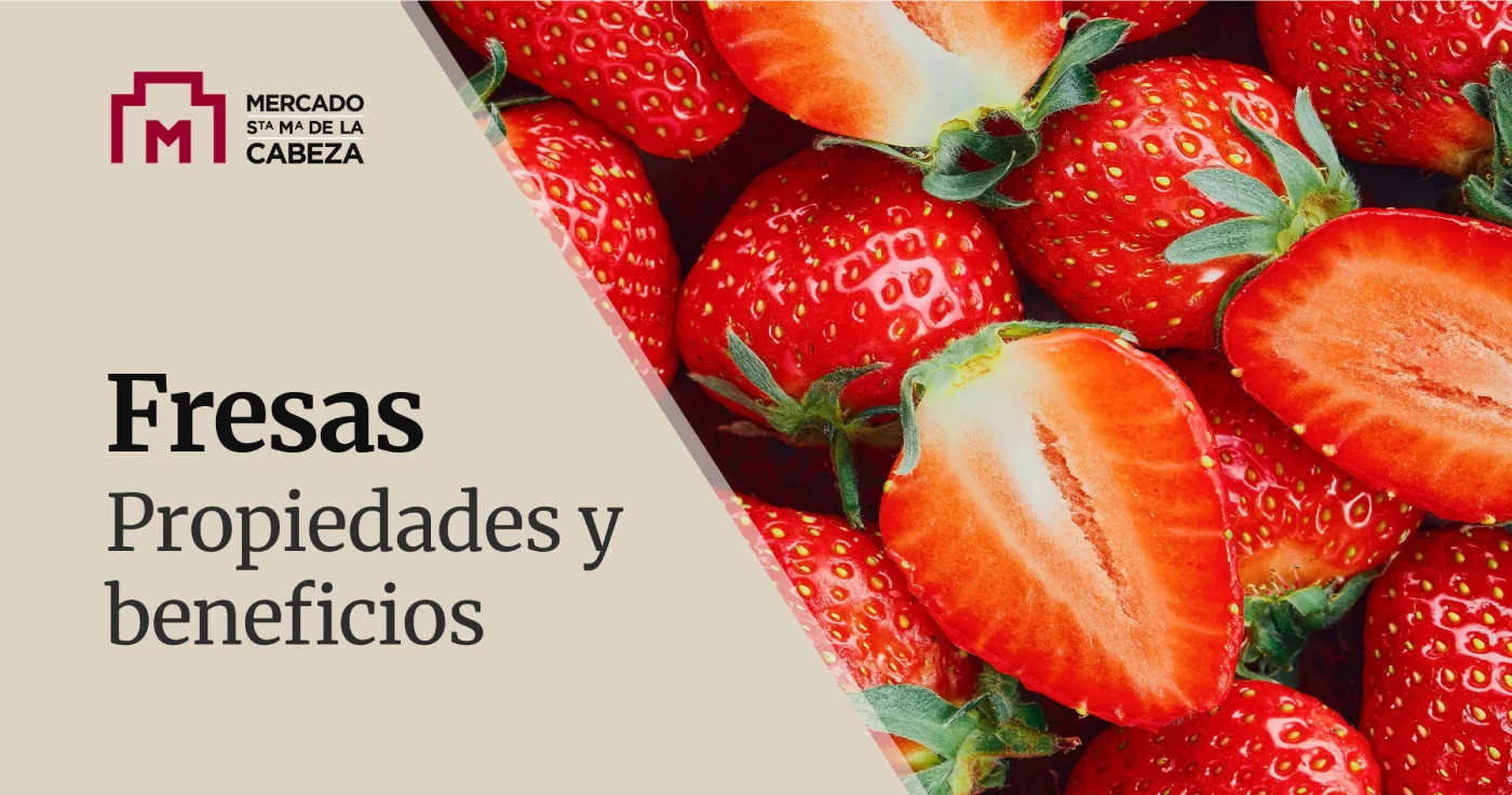 Fresas: usos, propiedades y beneficios